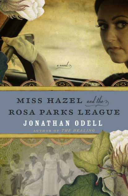 Miss Hazel and the Rosa Parks League by Jonathan Odell, Paperback ...