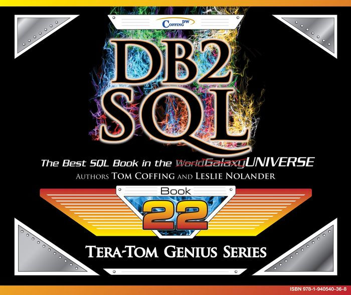 Tera-Tom Genius Series - DB2 SQL by Tom Coffing, Leslie Nolander ...