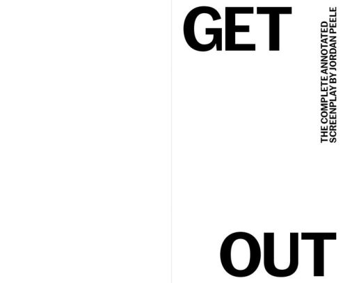 Get Out: The Complete Annotated Screenplay by Jordan Peele, Paperback ...