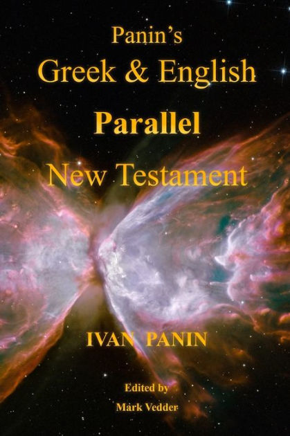 Panin's Greek and English Parallel New Testament by Ivan Panin ...