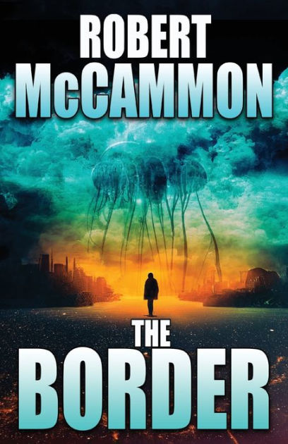 The Border by Robert McCammon, Paperback | Barnes & Noble®