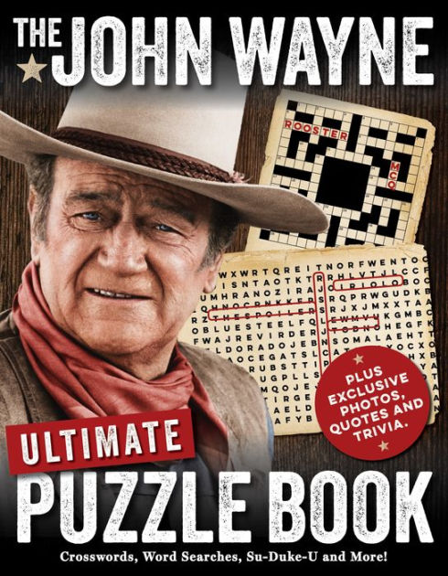The John Wayne Ultimate Puzzle Book by Media Lab Books, Editors of John ...