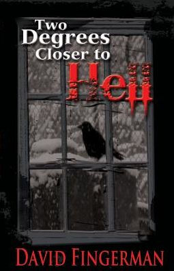 Two Degrees Closer to Hell by David Fingerman, Paperback | Barnes & Noble®
