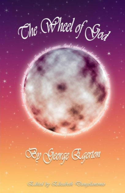 The Wheel of God by George Egerton, Paperback | Barnes & Noble®