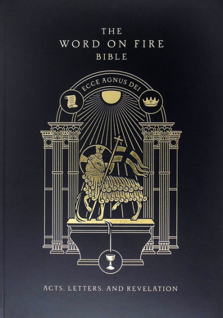 The Word on Fire Bible: Acts, Letters, and Revelation by Robert Barron ...