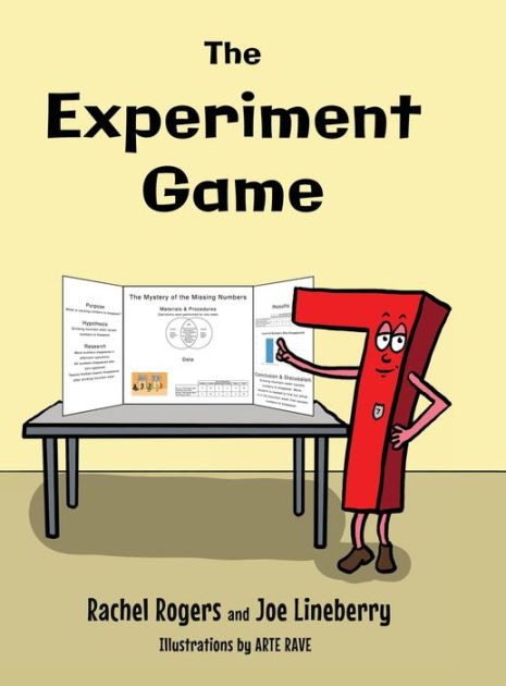 The Experiment Game by Rachel Rogers, Joe Lineberry, Arte Rave ...