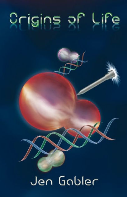 Origins of Life by Jen Gabler, Paperback | Barnes & Noble®