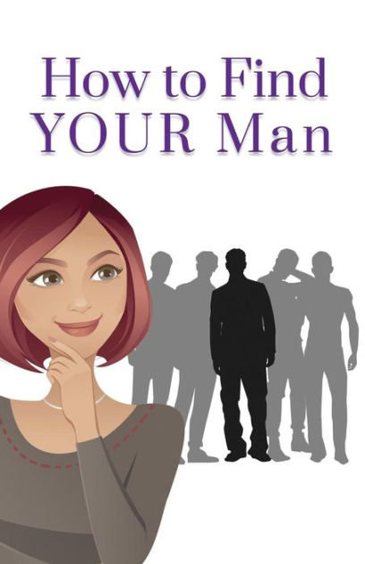 How to Find Your Man by Natalie Ibe, Paperback | Barnes & Noble®