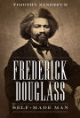 Frederick Douglass: Self-Made Man by Timothy Sandefur, Paperback ...