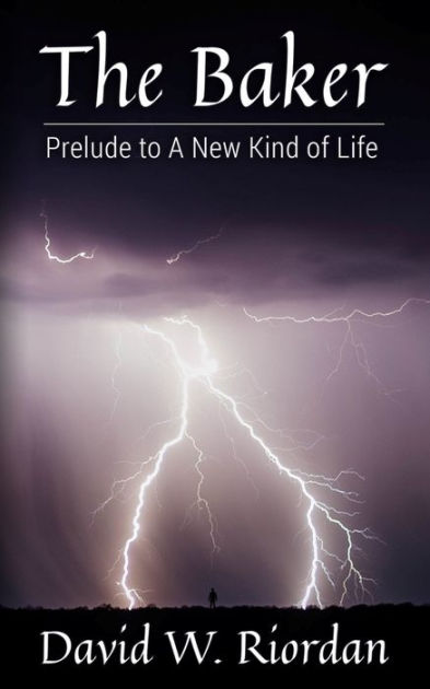 The Baker: Prelude by David W Riordan, Paperback | Barnes & Noble®