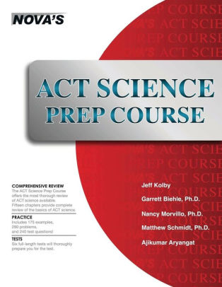 ACT Science Prep Course: 6 Full-length Tests! by Jeff Kolby, Paperback ...