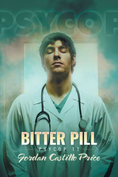 Bitter Pill: PsyCop 11 by Jordan Castillo Price, Paperback | Barnes ...
