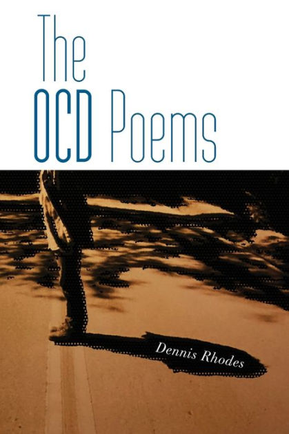 The OCD Poems by Dennis Rhodes, Paperback | Barnes & Noble®