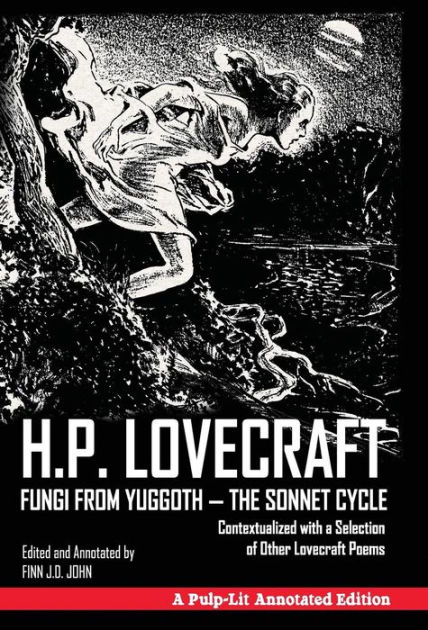 Fungi from Yuggoth - The Sonnet Cycle: Contextualized with a Selection ...