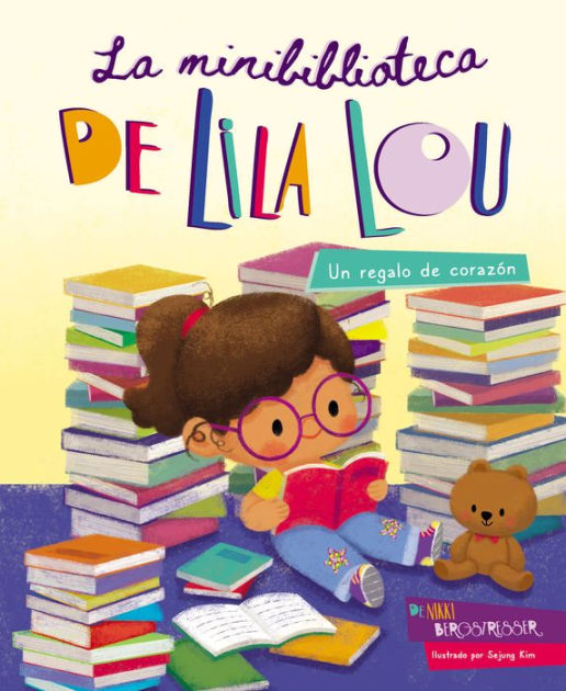 La minibiblioteca de Lila Lou: Un Regalo De Corazón by Nikki ...