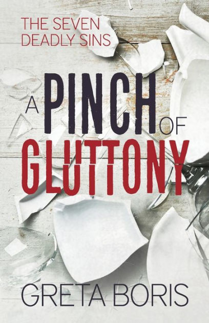 A Pinch of Gluttony by Greta Boris, Paperback | Barnes & Noble®