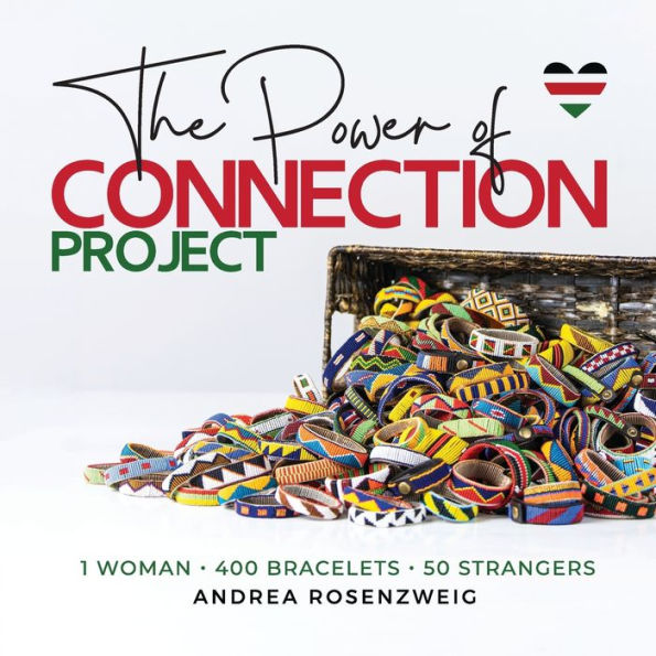 The Power of Connection by Andrea Rosenzweig, Paperback | Barnes & Noble®
