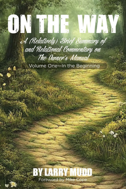 On The Way: A (Relatively) Brief Summary of and Relational Commentary ...