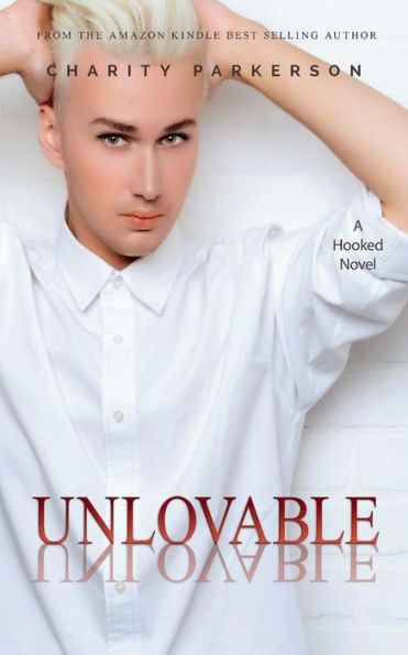 Unlovable by Charity Parkerson, Paperback | Barnes & Noble®