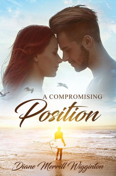 A Compromising Position by Diane Merrill Wigginton, TBD | eBook ...