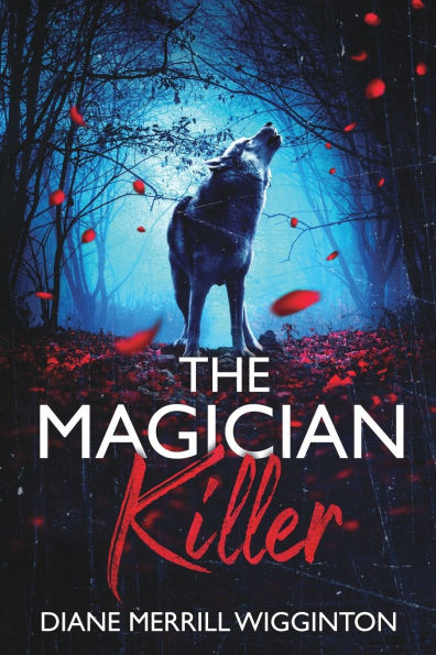 The Magician Killer by Diane Merrill-Wigginton, Paperback | Barnes & Noble®