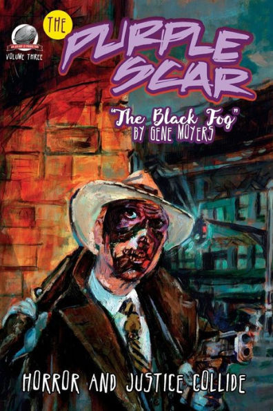 The Purple Scar Volume Three: The Black Fog by Chris Kohler, Gene ...