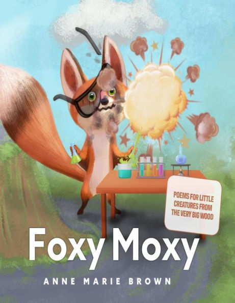 Foxy Moxy by Anne Marie Brown | eBook (NOOK Kids) | Barnes & Noble®