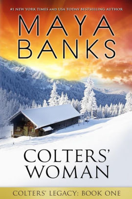 Colters' Woman (Colters' Legacy Series #1) by Maya Banks, Paperback ...