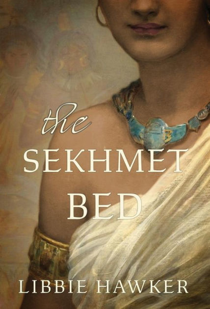 The Sekhmet Bed by Libbie Hawker, Paperback | Barnes & Noble®