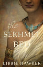 The Sekhmet Bed by Libbie Hawker, Paperback | Barnes & Noble®