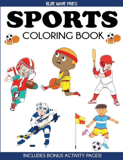 Sports Coloring Book by Blue Wave Press, Paperback | Barnes & Noble®
