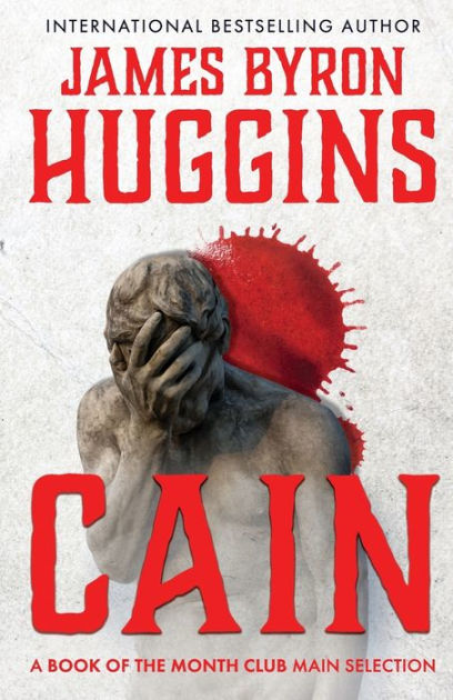 Cain by James Byron Huggins, Paperback | Barnes & Noble®