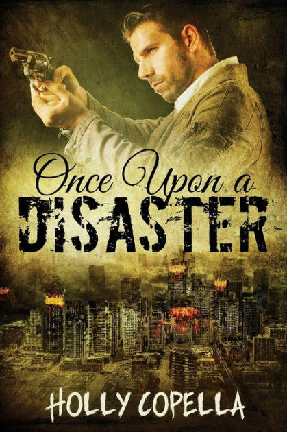 Once Upon a Disaster by Holly Copella, Paperback | Barnes & Noble®