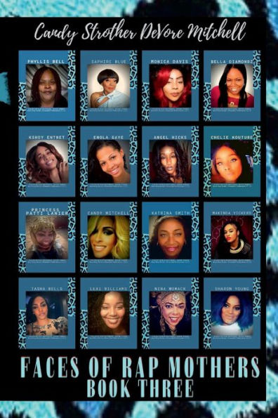 Faces of Rap Mothers - Book Three by Candy Strother DeVore-Mitchell, Jeffrey Collins, Paperback ...