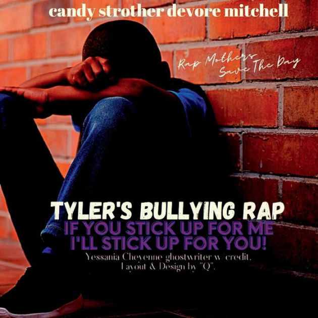 Tyler's Bullying Rap by Candy Strother DeVore-Mitchell, Paperback ...
