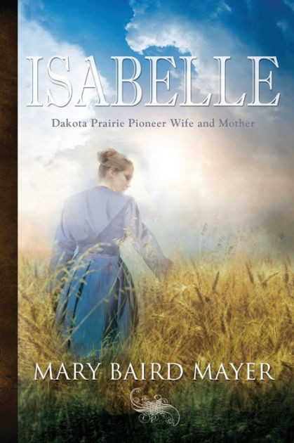 Isabelle by Mary Baird Mayer, Paperback | Barnes & Noble®