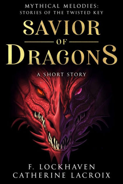 Savior of Dragons: A Short Story by F. Lockhaven, Catherine LaCroix ...