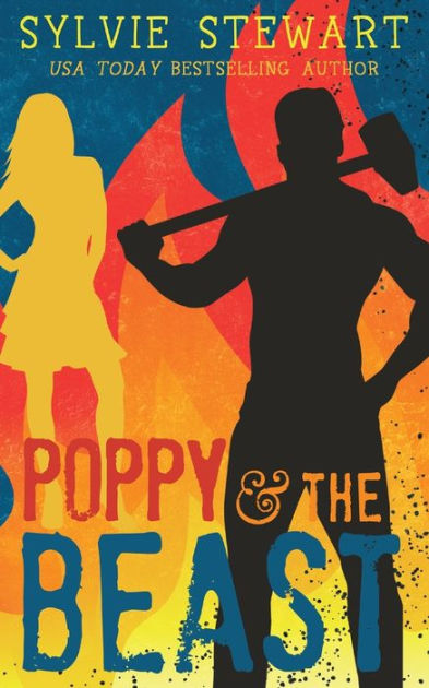 Poppy & the Beast: A Grumpy/Sunshine Romance by Sylvie Stewart ...