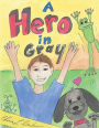 A Hero in Gray by Cherie L Braham, Paperback | Barnes & Noble®