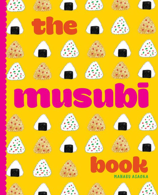 The Musubi Book by Manabu Asaoka, Maria Asaoka, Paperback | Barnes & Noble®