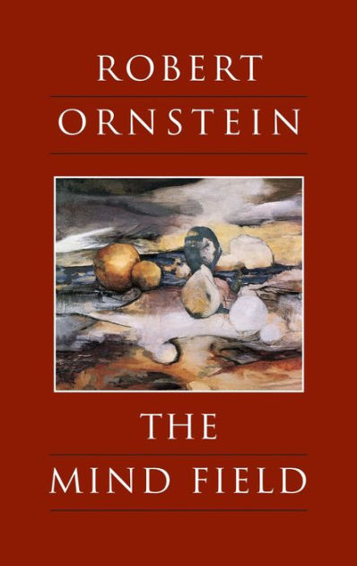 The Mind Field: A Personal Essay by Robert Ornstein, Paperback | Barnes ...