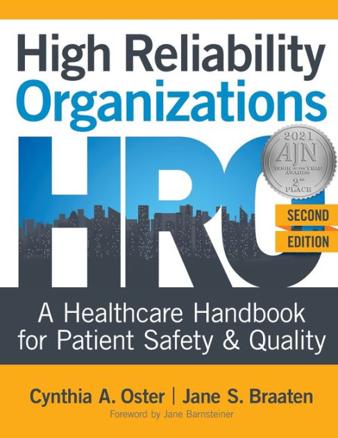 High Reliability Organizations: A Healthcare Handbook for Patient ...