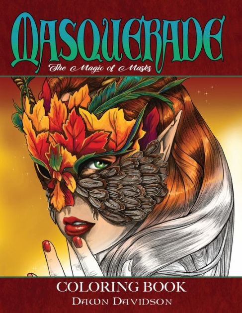 Masquerade: The Magic of Masks by Dawn Davidson, Paperback | Barnes ...