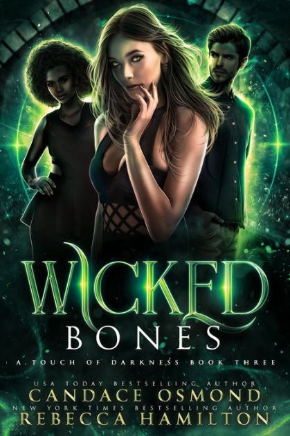 Wicked Bones: Enemies to Lovers Witch Academy Romance by Candace Osmond ...