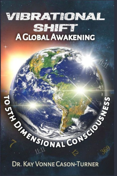 Vibrational Shift: A Global Awakening to 5th Dimensional Consciousness ...