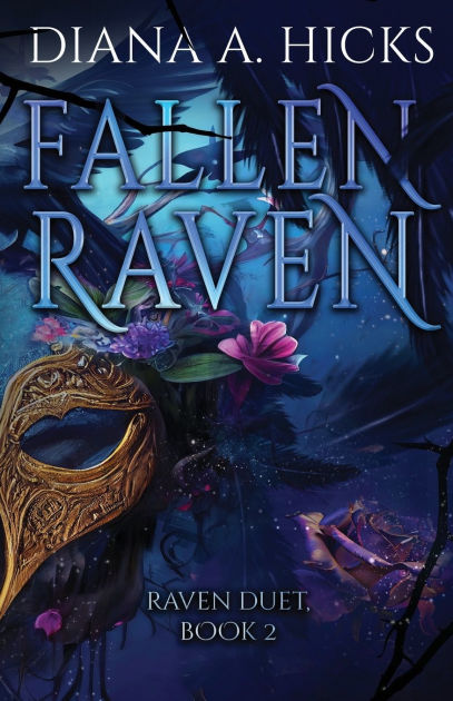 Fallen Raven (Raven Duet Book 2) by Diana A. Hicks, Paperback | Barnes ...