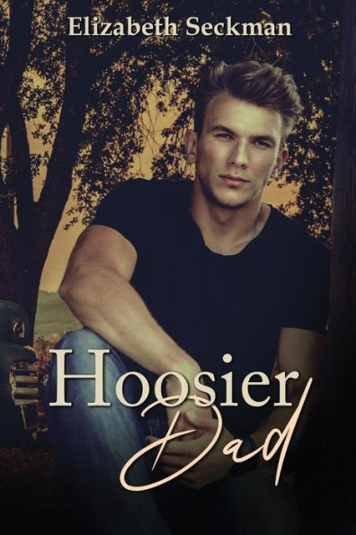 Hoosier Dad by Elizabeth Seckman, Paperback | Barnes & Noble®