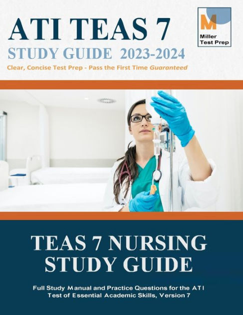 TEAS 7 Nursing Study Guide: Full Study Manual and Practice Questions ...