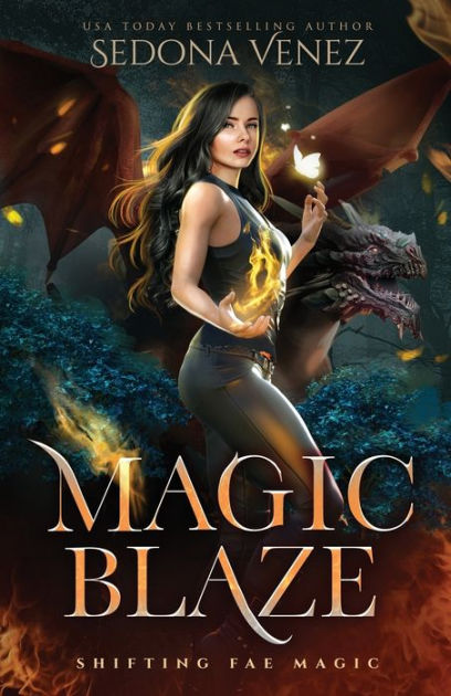Magic Blaze by Sedona Venez, Paperback | Barnes & Noble®