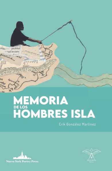 Memoria de los hombres isla by Erik Gonzïlez Martïnez, Paperback ...